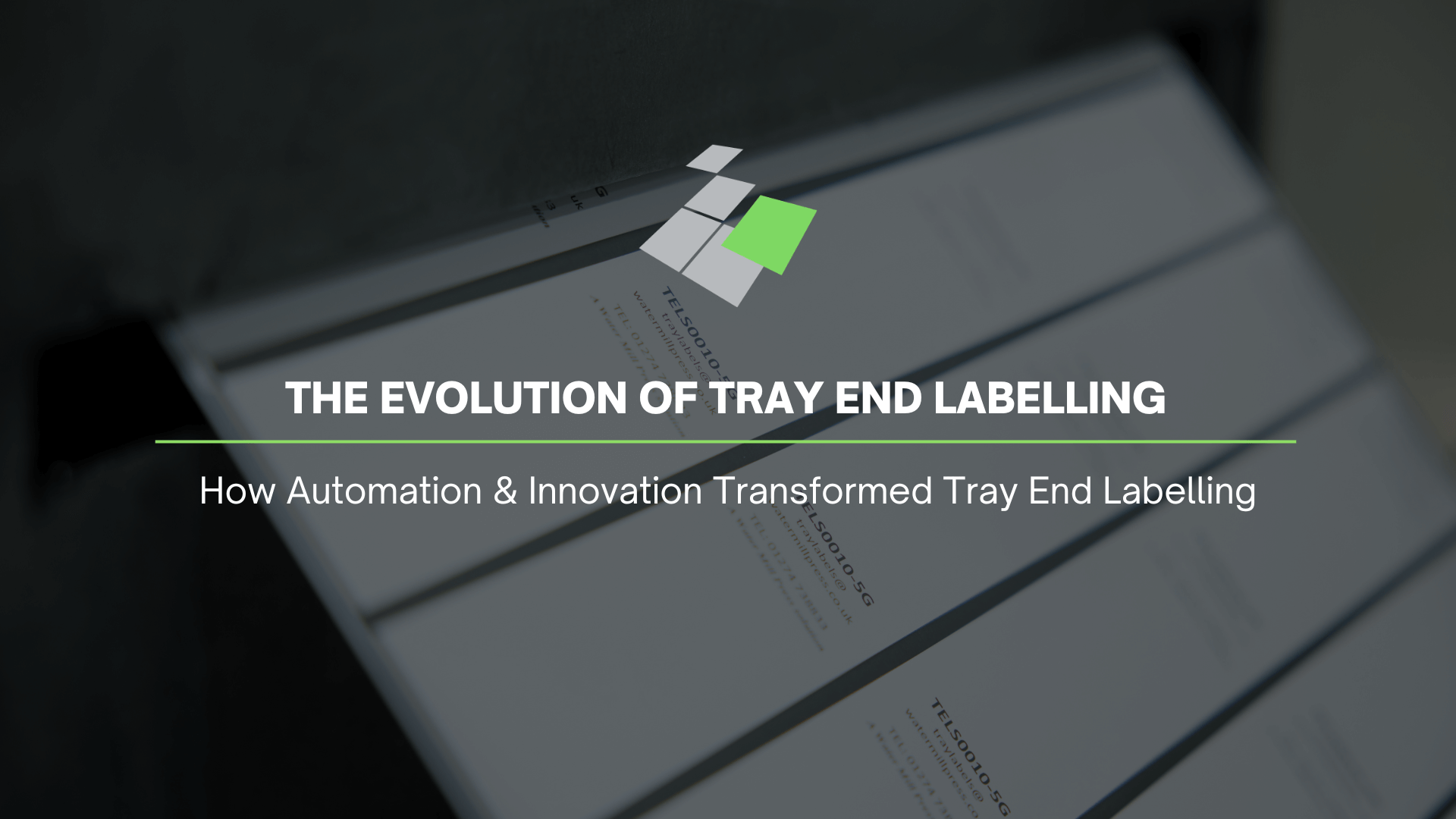 The Evolution of Tray End Labelling | Watermill Press