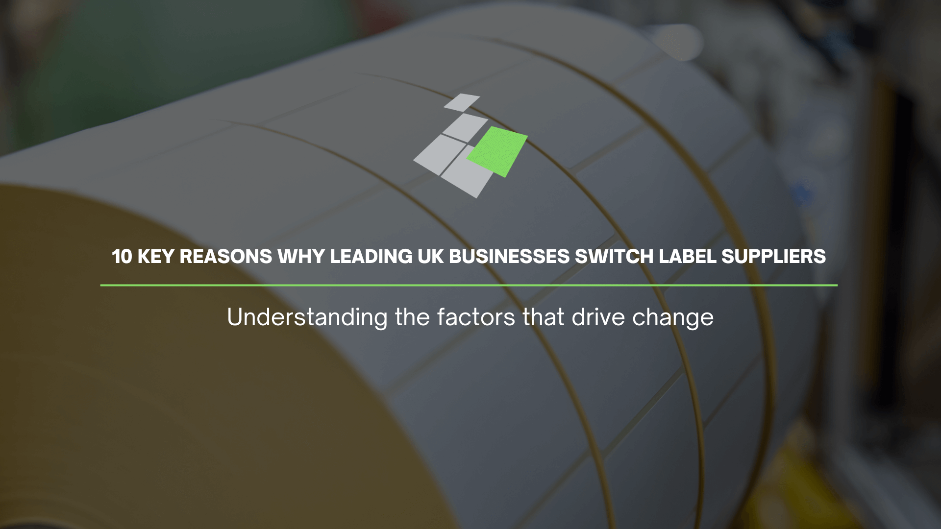 10 Key Reasons Why Leading UK Businesses Switch Label Suppliers ...